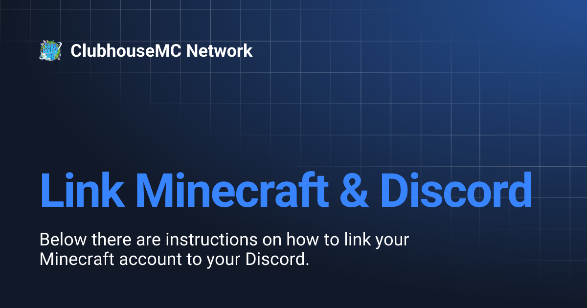 Link Minecraft & Discord | ClubhouseMC Network