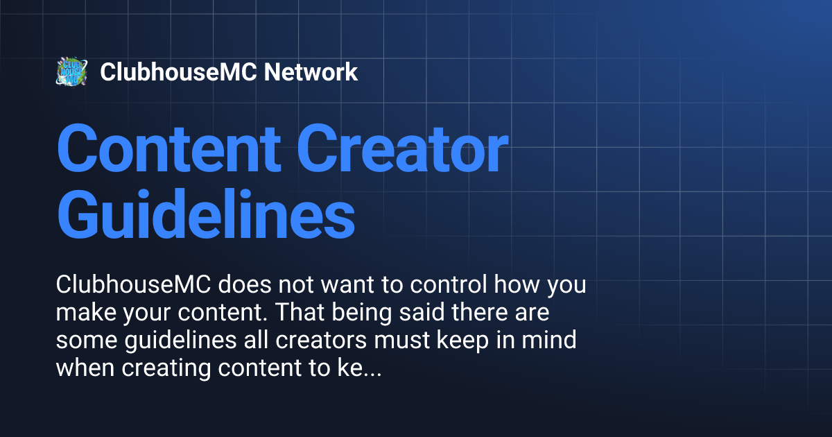 Content Creator Guidelines | ClubhouseMC Network